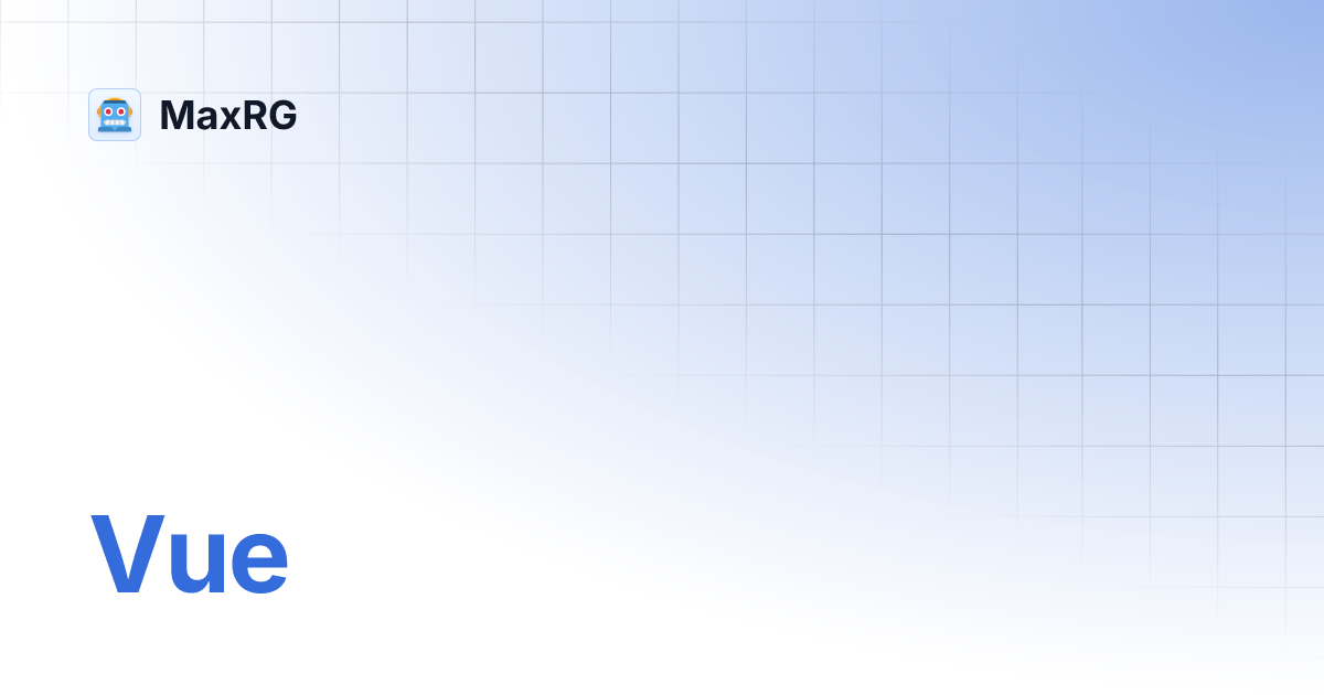 Vue | MaxRG